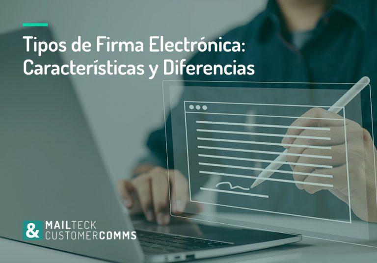 Tipos de Firma Electrónica: Características y Diferencias
