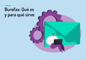 Burofax: ¿qué es y para qué sirve? - Mailcomms Group